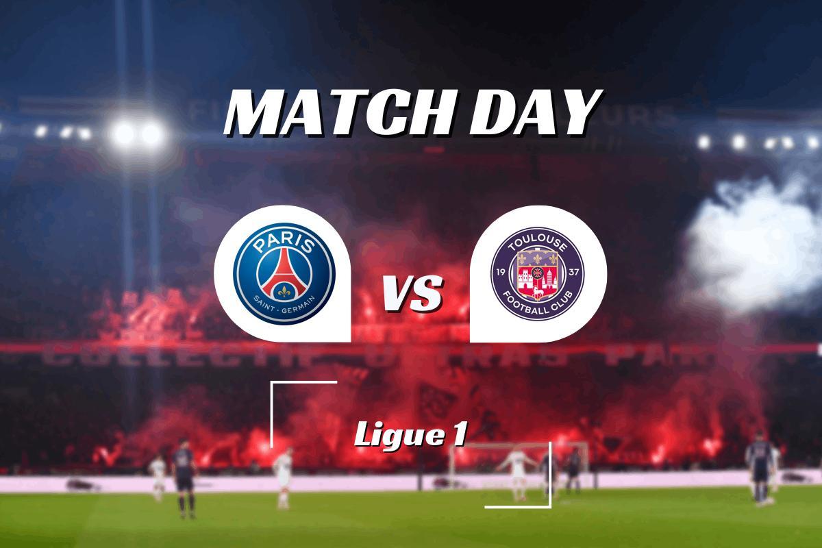 L1 - PSG - Toulouse : Sur quelle chaîne de TV et à quelle heure voir le match en direct et en ...